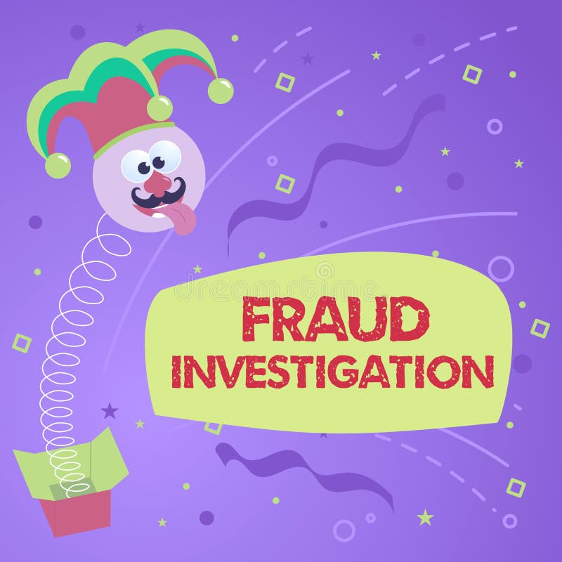 Text Sign Showing Fraud Investigation. Business Showcase Process of ... Text Sign Showing Fraud Investigation. Business Showcase Process of ...