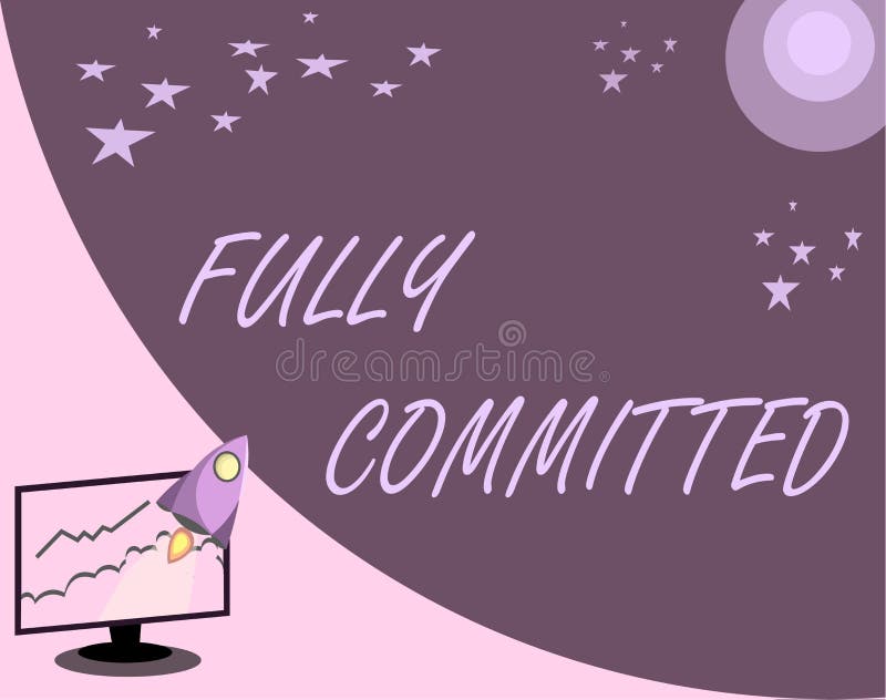 Handwriting Text Fully Committed. Concept Meaning Extremely Agreed To ...