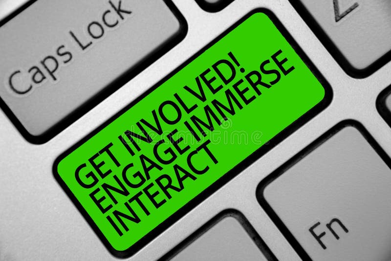 Handwriting Text Get Involved Engage Immerse Interact. Concept Meaning ...