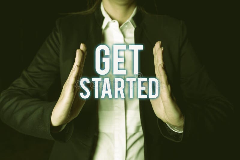 Sign Displaying Get Started. Business Overview To Begin Accomplishing ...