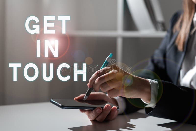 Text Caption Presenting Get in Touch. Word Written on Stay in Contact ...