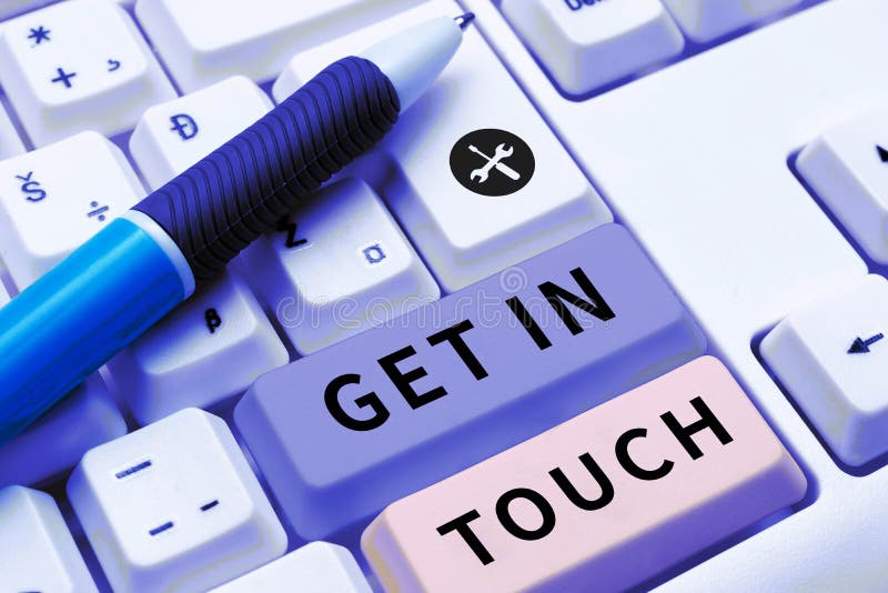 Handwriting Text Get in Touch. Word for Stay in Contact Constant ...