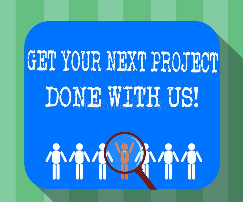 Handwriting Text Get Your Next Project Done with Us. Concept Meaning ...