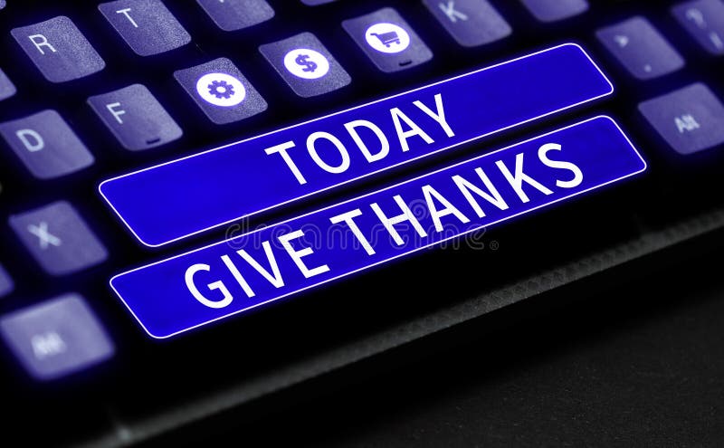 Handwriting Text Give Thanks. Concept Meaning Express Gratitude or Show ...
