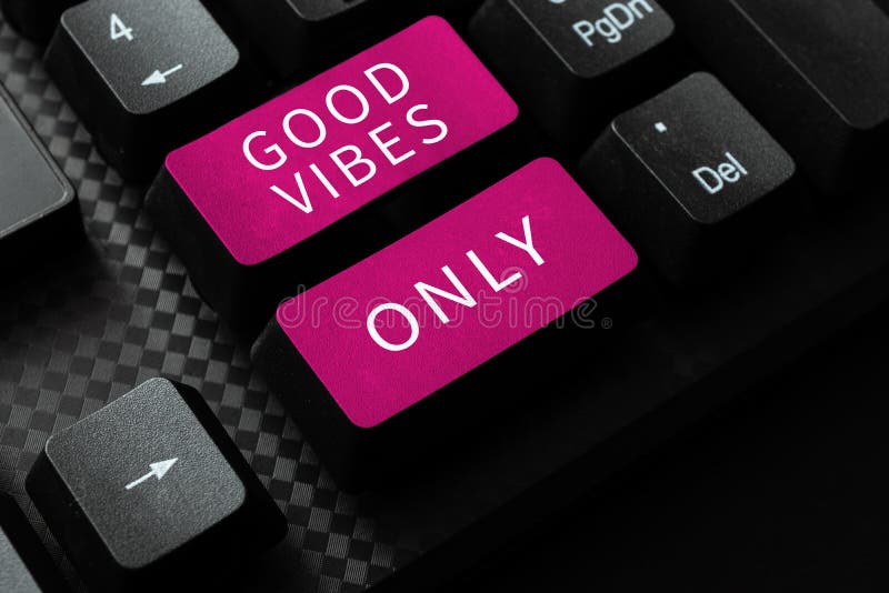 Handwriting Text Good Vibes only. Business Concept Just Positive ... Handwriting Text Good Vibes only. Business Concept Just Positive ...