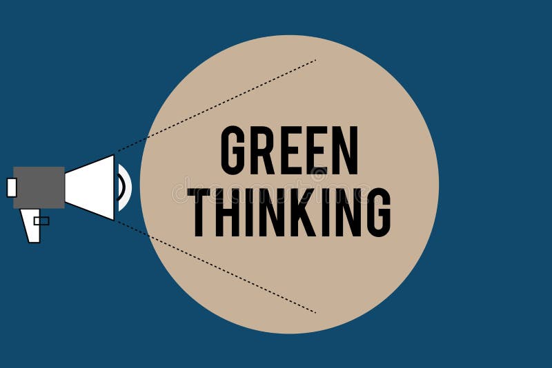 Handwriting Text Green Thinking. Concept Meaning Taking Ction To Make ...