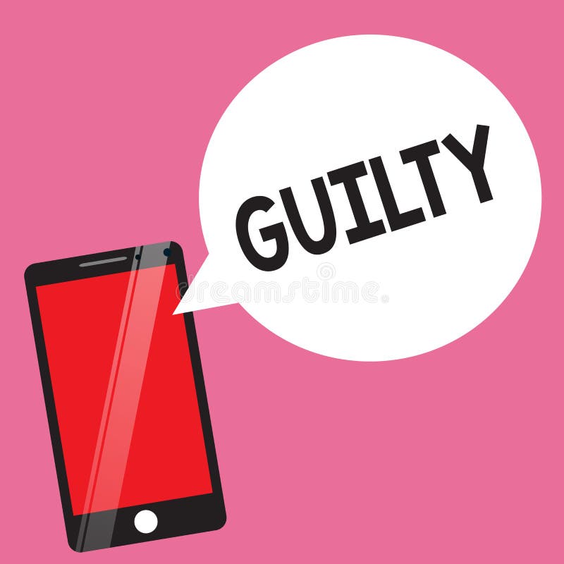 Handwriting Text Guilty. Concept Meaning Culpable of or Responsible for ...