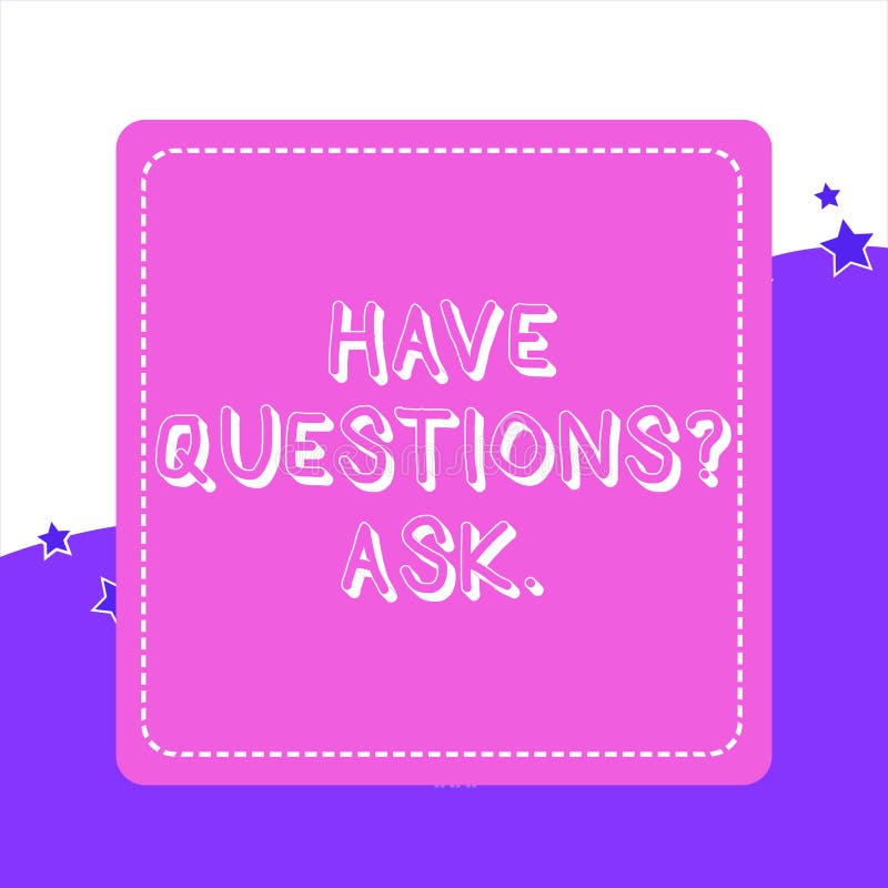 Handwriting Text Have Questionsquestion Ask. Concept Meaning Something ...