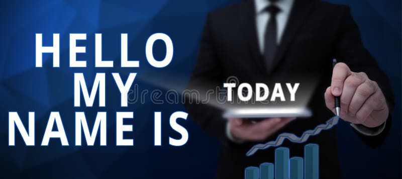 Text Showing Inspiration Hello My Name is. Business Approach ... Text Showing Inspiration Hello My Name is. Business Approach ...