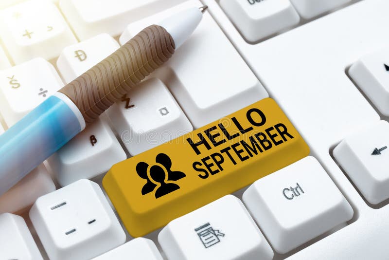Handwriting Text Hello September. Business Idea Eagerly Wanting a Warm ...