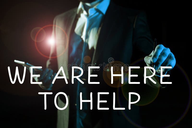 Handwriting Text we are Here To Help. Business Overview Someone Who is ...
