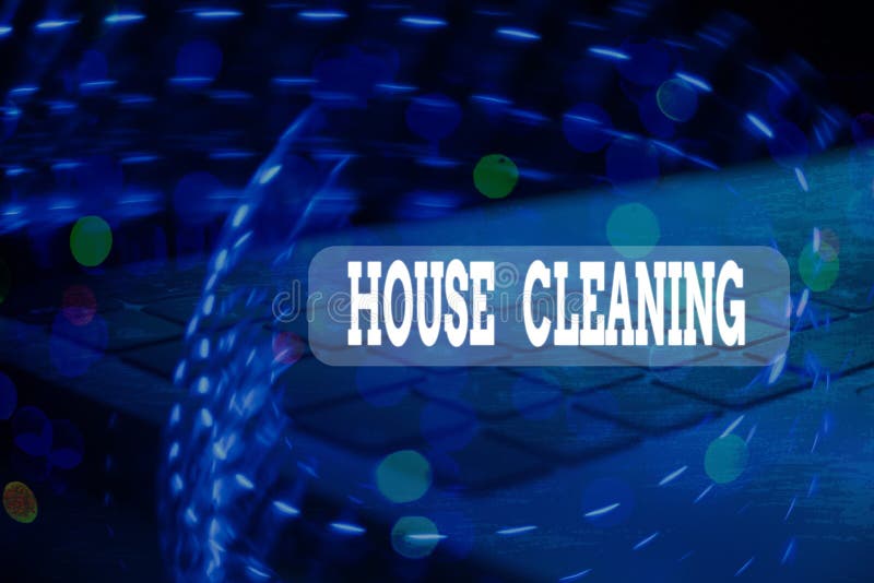 Handwriting Text House Cleaning. Concept Meaning the Action or Process ...
