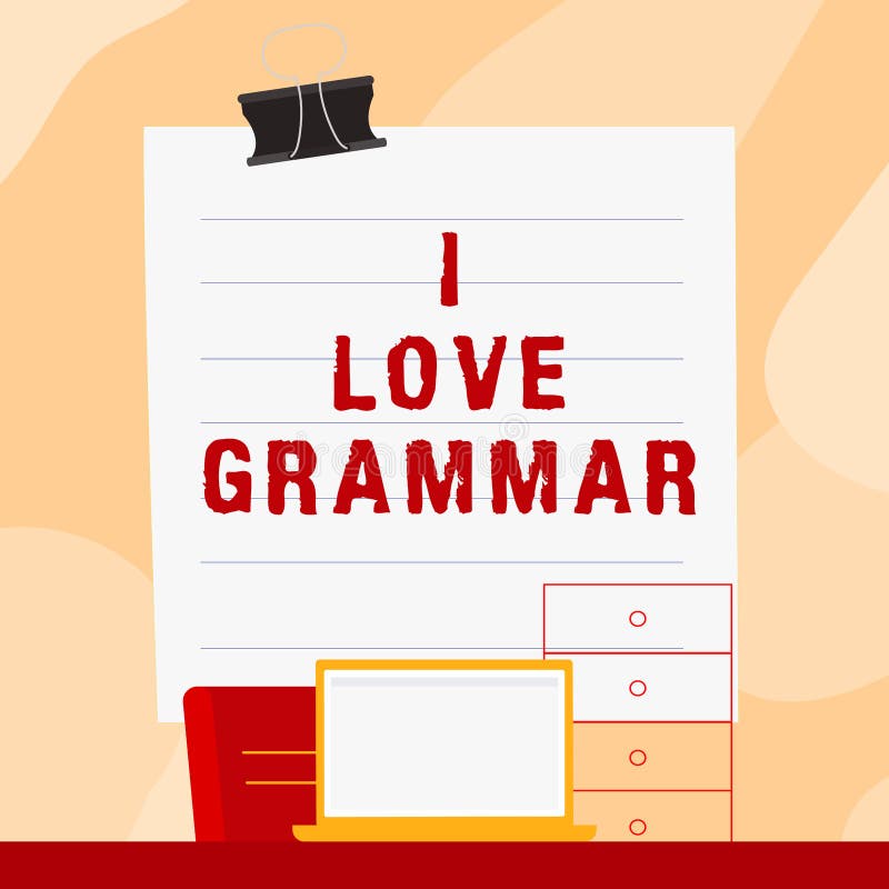 Conceptual Caption I Love Grammar. Business Overview Act of Admiring ... Conceptual Caption I Love Grammar. Business Overview Act of Admiring ...