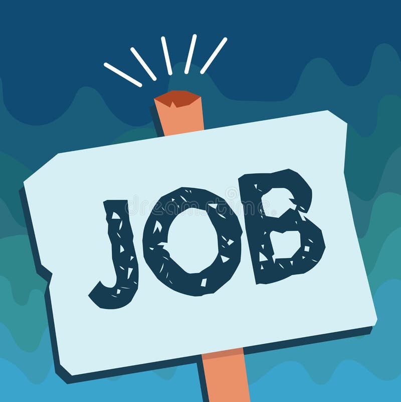 Handwriting Text Job. Concept Meaning a Paid Position of Regular ...