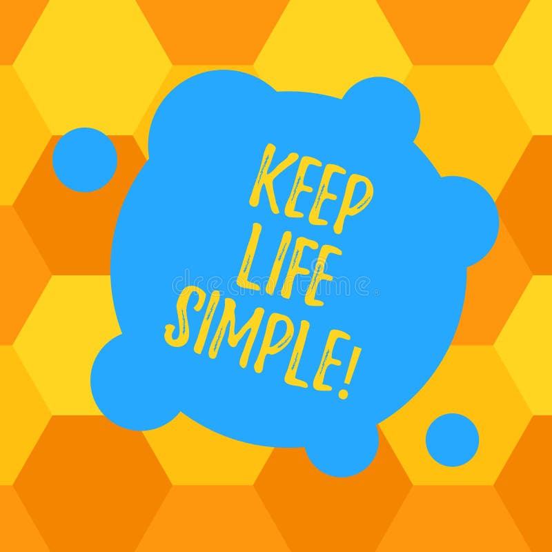 Handwriting Text Keep Life Simple. Concept Meaning Invitation Anyone ...