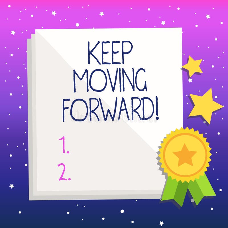 Handwriting Text Keep Moving Forward. Concept Meaning Optimism Progress ...