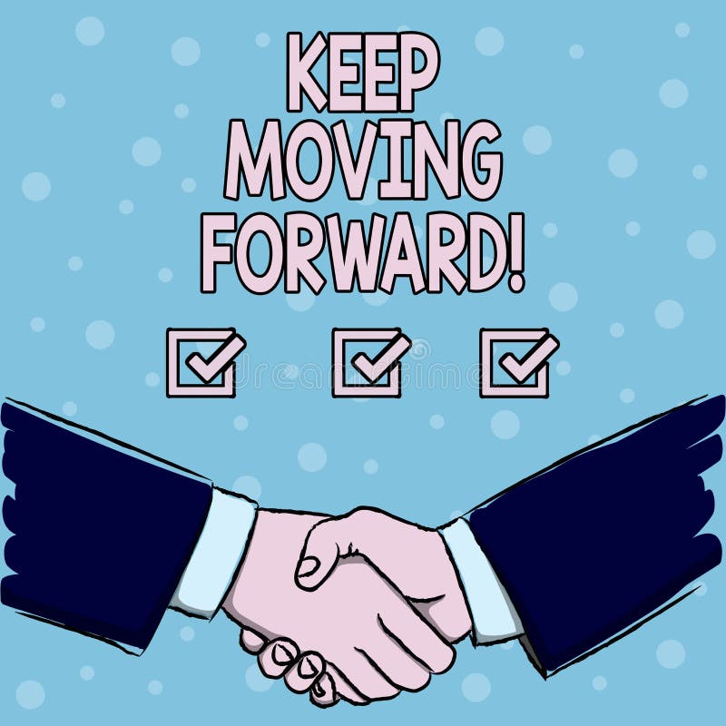 Handwriting Text Keep Moving Forward. Concept Meaning Optimism Progress ...