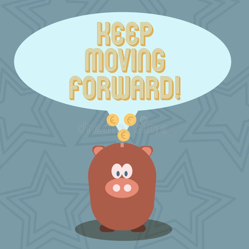 Handwriting Text Keep Moving Forward. Concept Meaning Optimism Progress ...