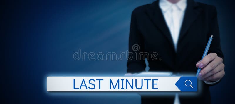 Handwriting Text Last Minute. Word for Done or Occurring at the Latest ...