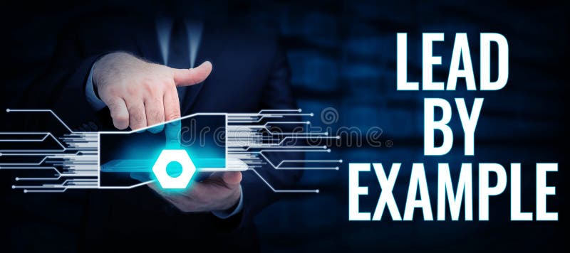 Handwriting Text Lead by Example. Business Concept Be a Mentor Leader ...