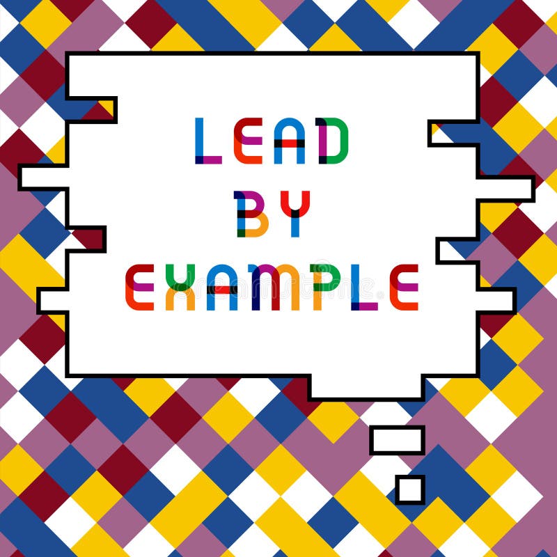Handwriting Text Lead by Example. Word Written on Be a Mentor Leader ... Handwriting Text Lead by Example. Word Written on Be a Mentor Leader ...