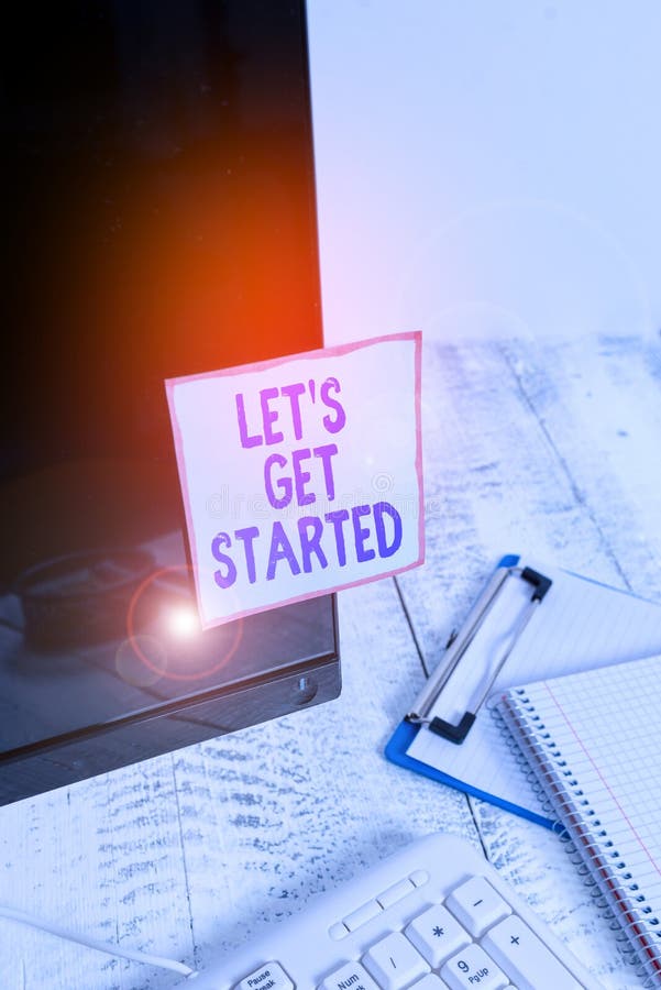 Handwriting Text Let S Get Started. Concept Meaning To Begin Doing or ...