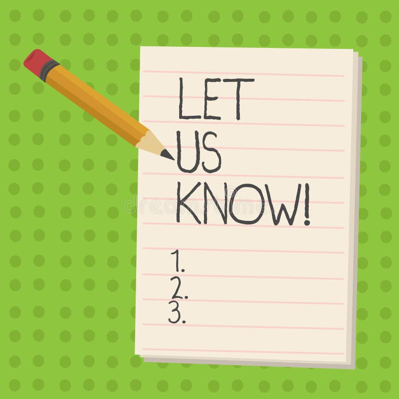 Handwriting Text Let Us Know. Concept Meaning Inform about a Situation ...