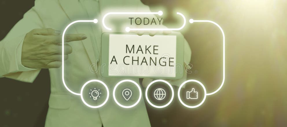 Handwriting Text Make a Change. Business Concept Create a Difference ...