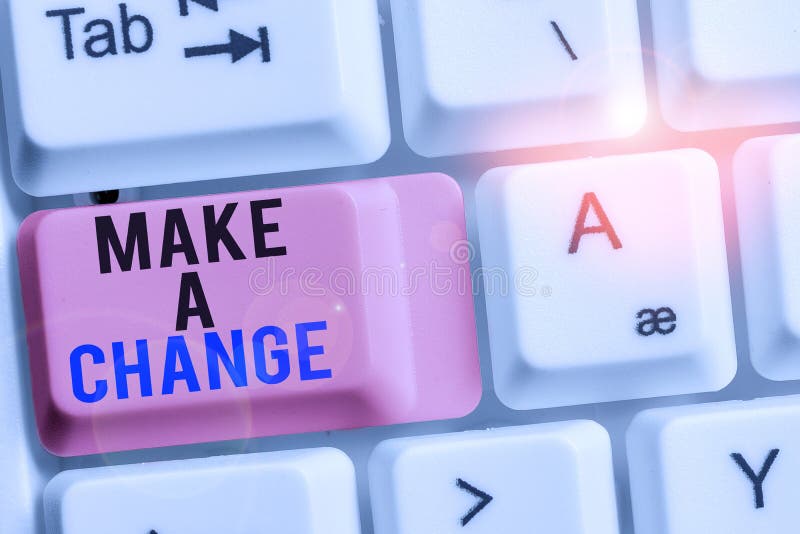 Handwriting Text Make a Change. Concept Meaning Create a Difference ...
