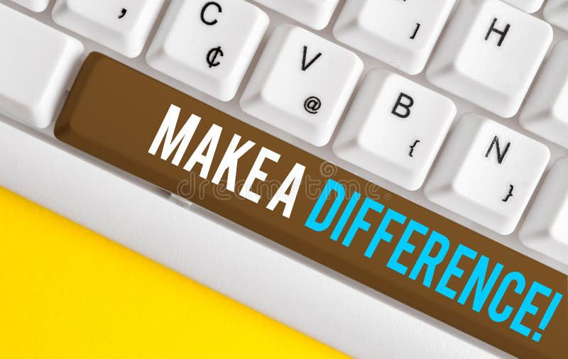 Handwriting Text Make a Difference. Concept Meaning Have Significant ...