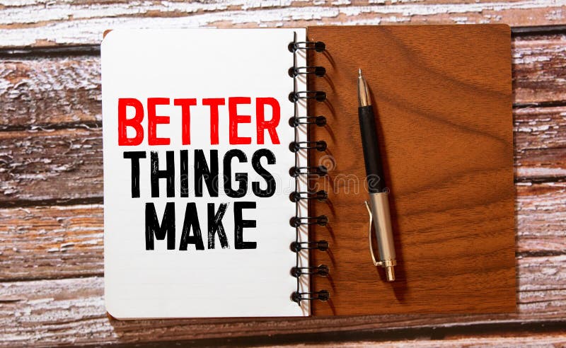 Handwriting Text Make Things Better. Concept Meaning Stock Image ...