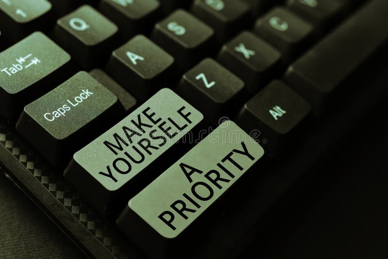 Handwriting Text Make Yourself a Priority. Word Written on Think in ...