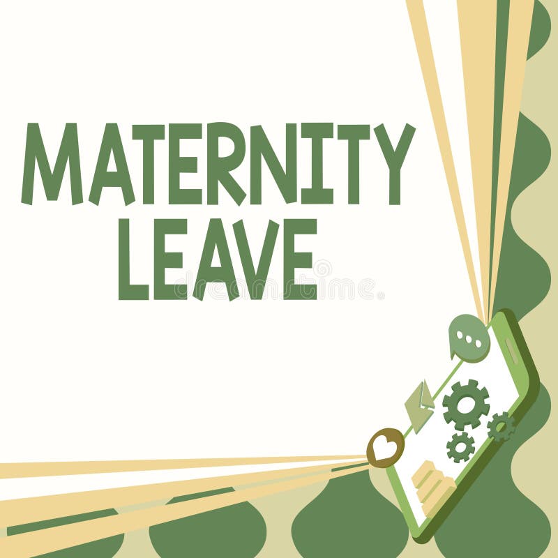 Handwriting Text Maternity Leave. Business Idea the Leave of Absence ... Handwriting Text Maternity Leave. Business Idea the Leave of Absence ...