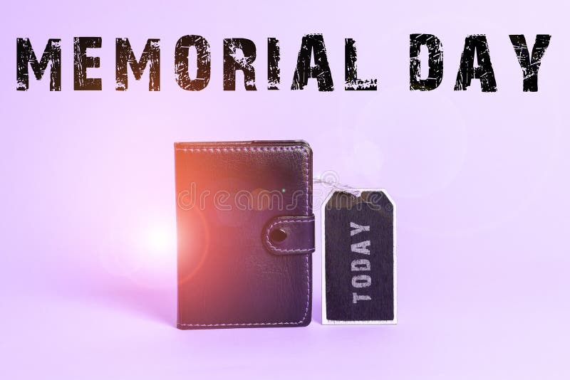Writing Displaying Text Memorial Day. Business Approach To Honor and ... Writing Displaying Text Memorial Day. Business Approach To Honor and ...