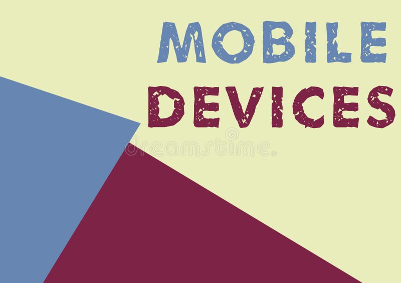 Sign Displaying Mobile Devices. Word Written on a Portable Computing ...