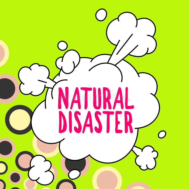 Handwriting Text Natural Disaster. Internet Concept Occurring in the ...