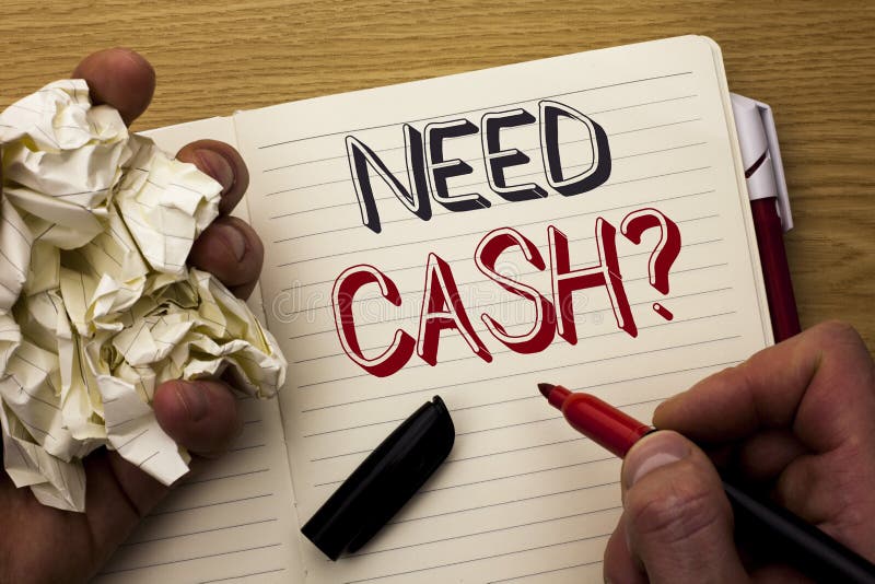 Handwriting Text Need Cash Question. Concept Meaning Wealth Question ... Handwriting Text Need Cash Question. Concept Meaning Wealth Question ...