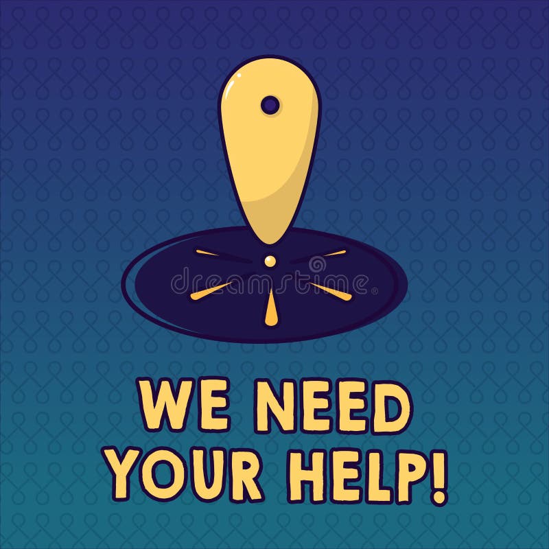 Handwriting Text we Need Your Help. Concept Meaning Service Assistance ...