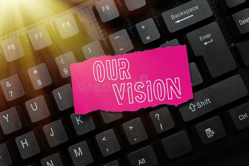Handwriting Text Our Vision. Concept Meaning Serves As Clear Guide for ...