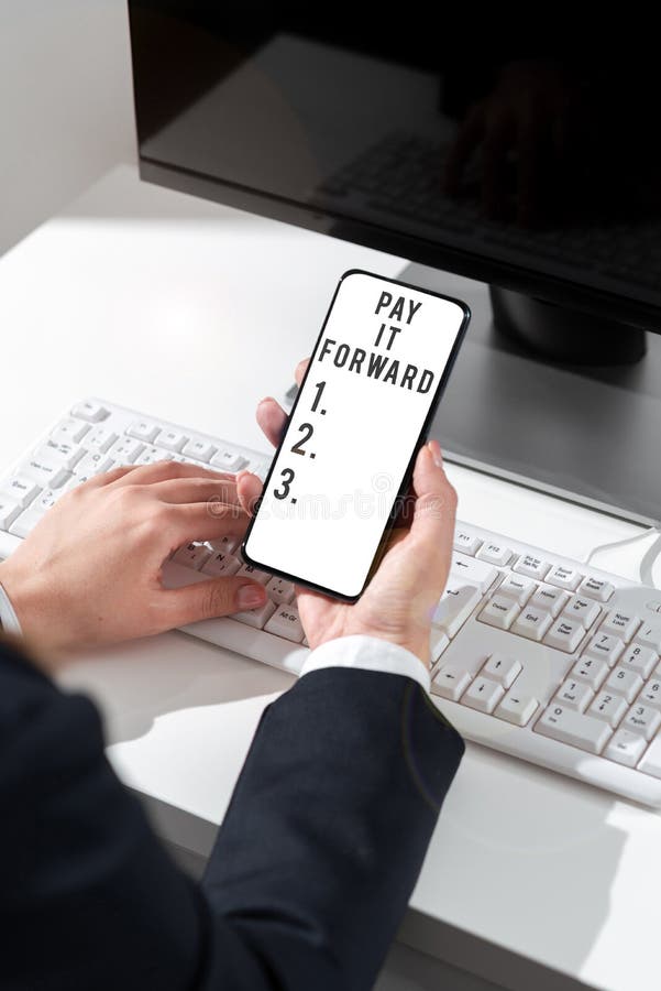 Text Showing Inspiration Pay it Forward. Business Showcase Do the ...