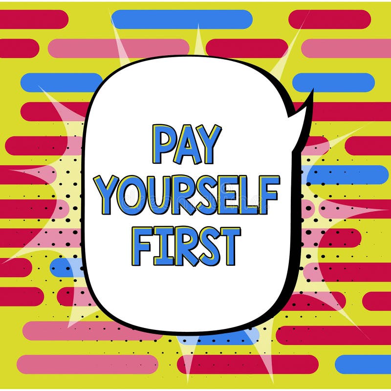 Handwriting Text Pay Yourself First. Business Showcase Saving for ...