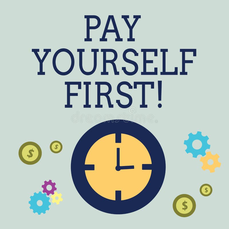 Handwriting Text Pay Yourself First. Concept Meaning Personal Finance ... Handwriting Text Pay Yourself First. Concept Meaning Personal Finance ...