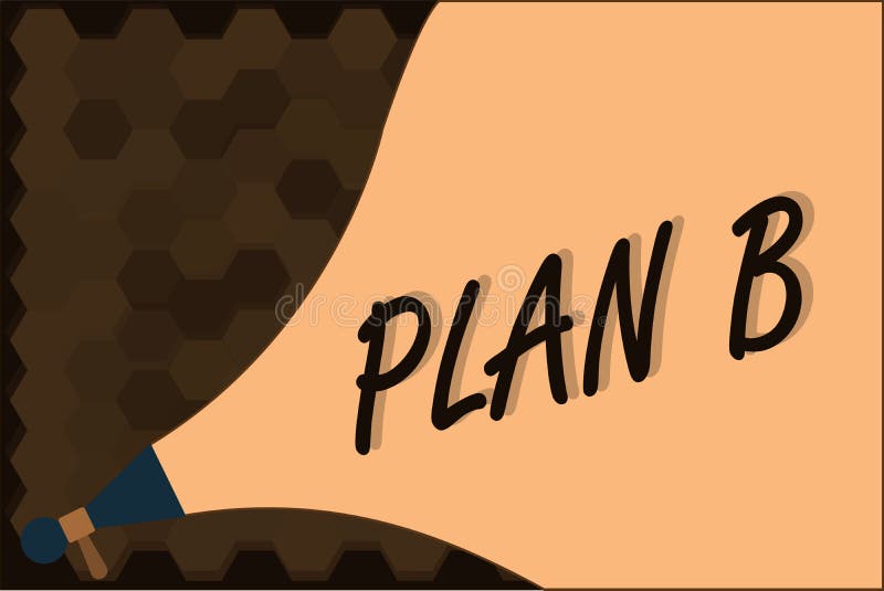 Handwriting Text Plan B. Concept Meaning Ones Backup Plan or Strategy ...