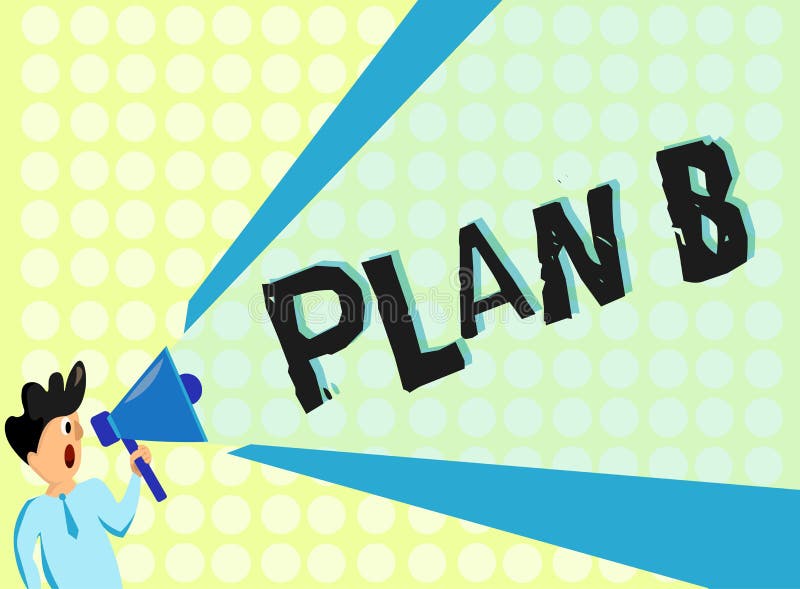 Handwriting Text Plan B. Concept Meaning Ones Backup Plan or Strategy ...