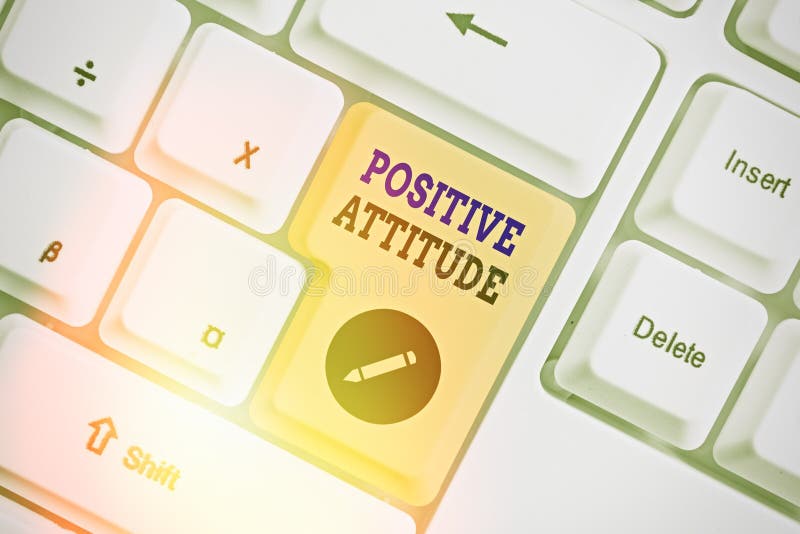 Handwriting Text Positive Attitude. Concept Meaning Being Optimistic in ... Handwriting Text Positive Attitude. Concept Meaning Being Optimistic in ...
