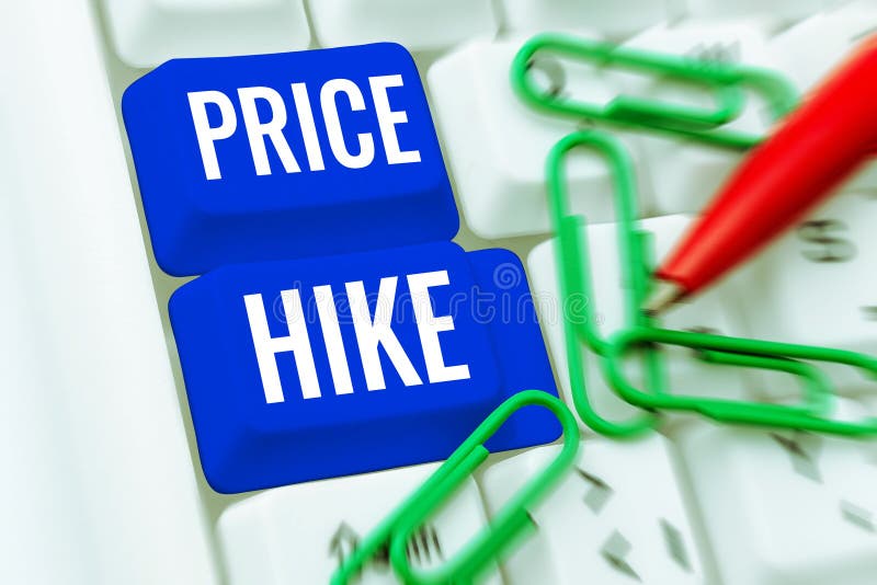 Sign Displaying Price Hike. Business Showcase Sum of Values that ... Sign Displaying Price Hike. Business Showcase Sum of Values that ...