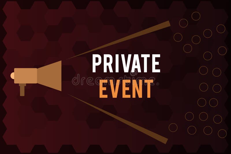 Handwriting Text Private Event. Concept Meaning Exclusive Reservations ... Handwriting Text Private Event. Concept Meaning Exclusive Reservations ...