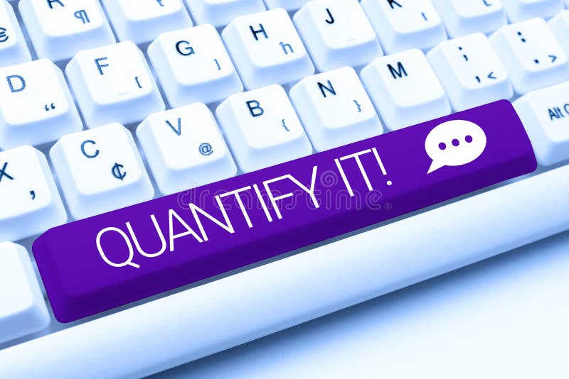 Handwriting Text Quantify it. Business Concept Measure the Size or ...