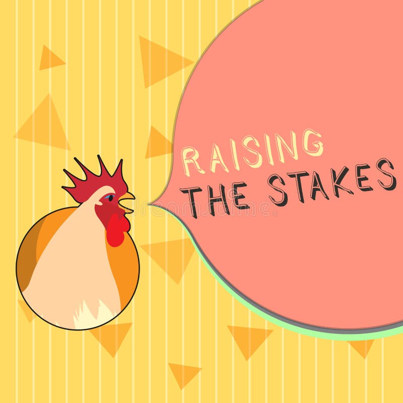 Handwriting Text Raising the Stakes. Concept Meaning Increase the Bid ... Handwriting Text Raising the Stakes. Concept Meaning Increase the Bid ...