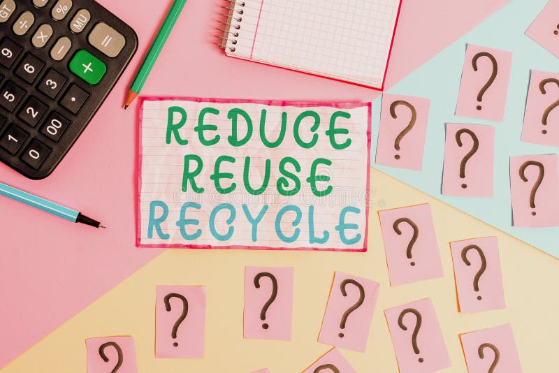 Handwriting Text Reduce Reuse Recycle. Concept Meaning ...